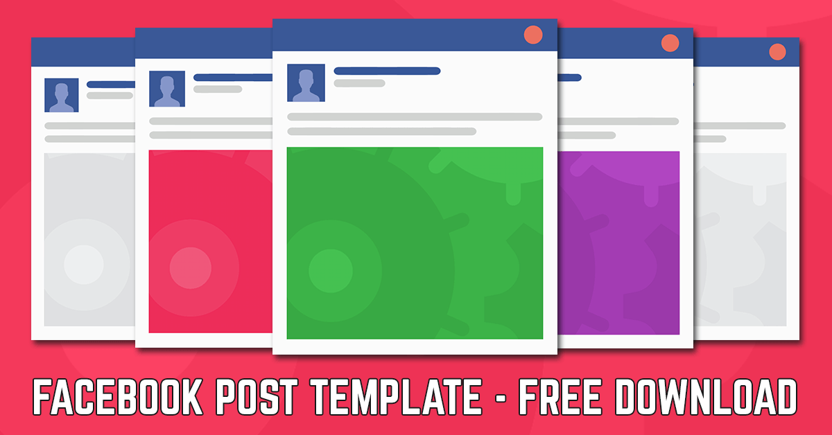 Facebook Post Template 2016 Your Free Download